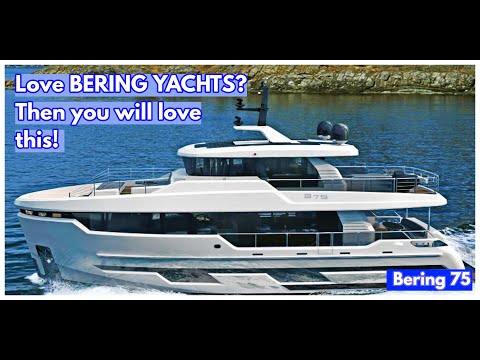 Calling ALL Explorer Yacht Fans! What Do YOU Think Of The Bering 75 ...