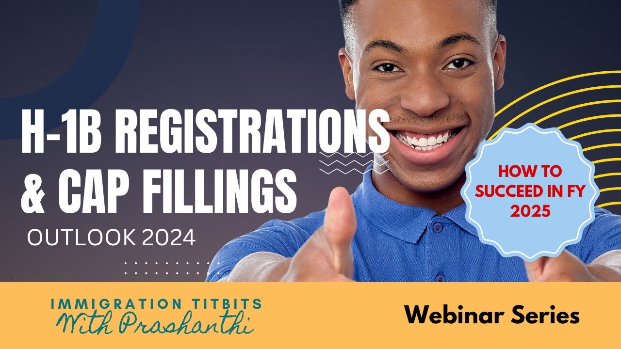 Immigration Webinar: H-1B Registrations & Cap filings for Fiscal Year ...