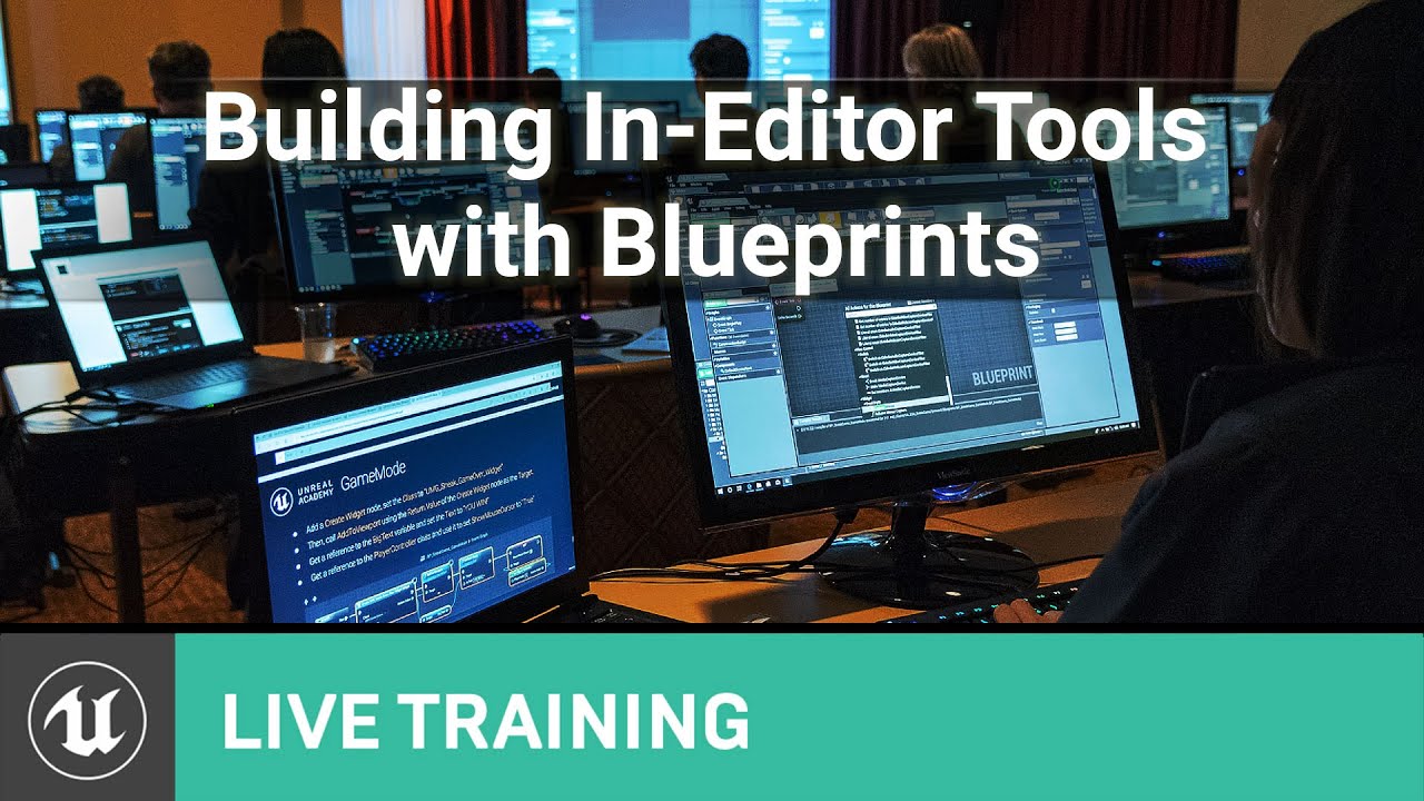 Building In-Editor Tools with Blueprints | Unreal Educator Livestream ...