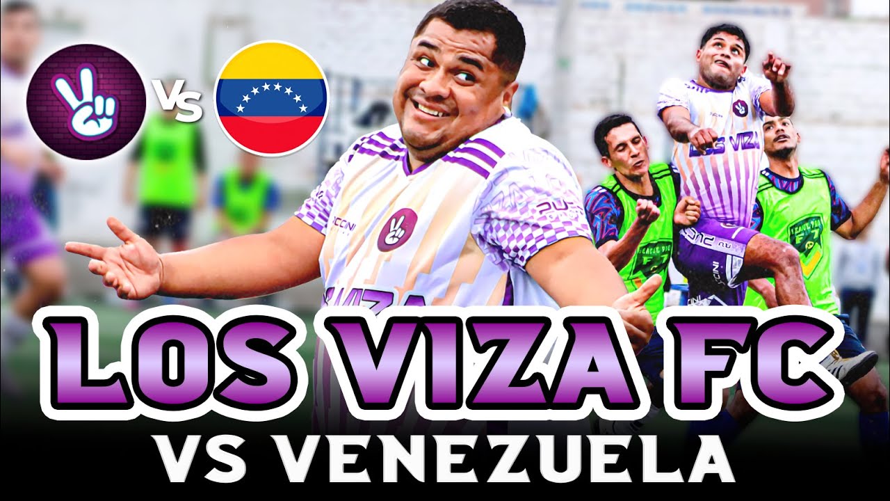 LOS VIZA fc vs VENEZUELA - YouTube