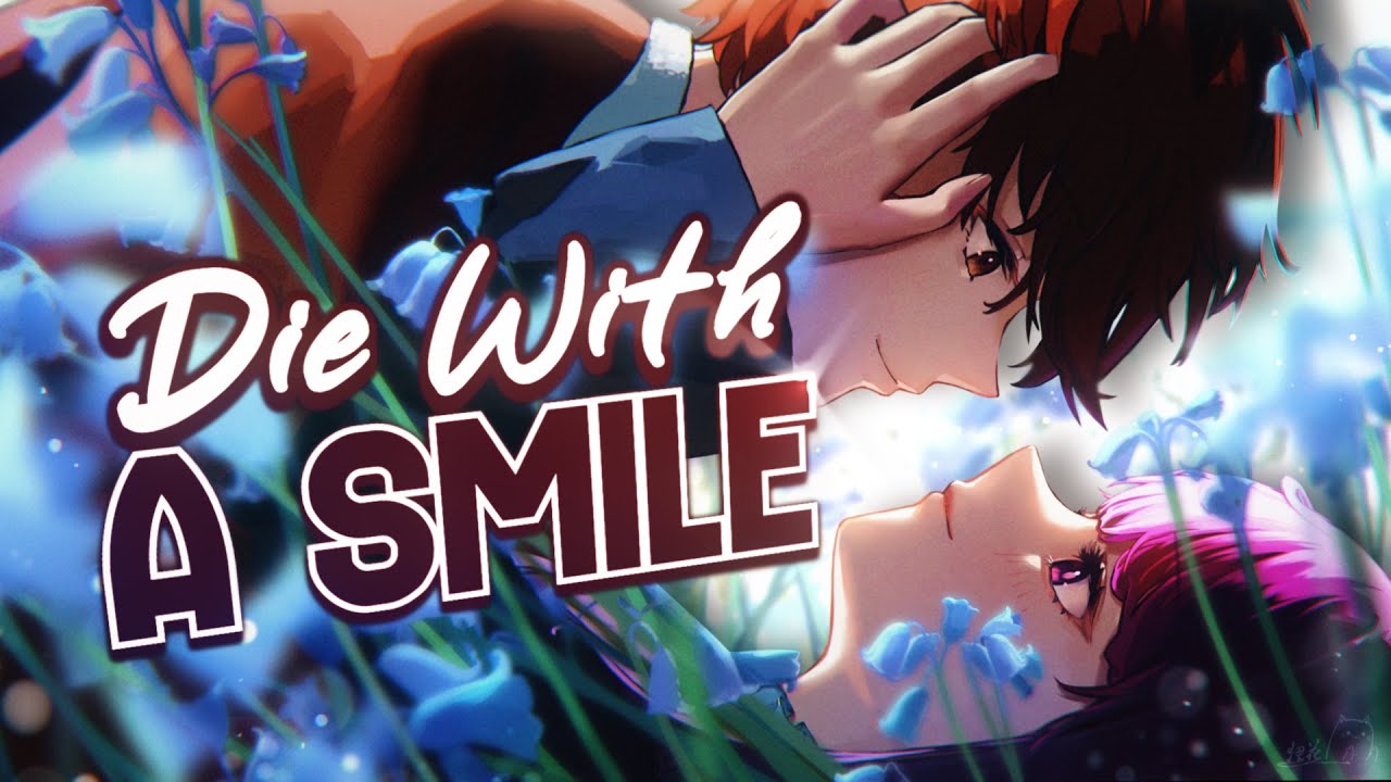 Nightcore - Die With A Smile (Female Cover) - Lyrics - YouTube