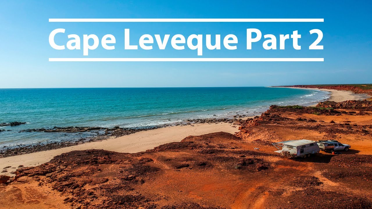 EPIC FREE CAMPING - Cape Leveque Part 2/2. Ep.58 - ROADTRIP AUSTRALIA ...