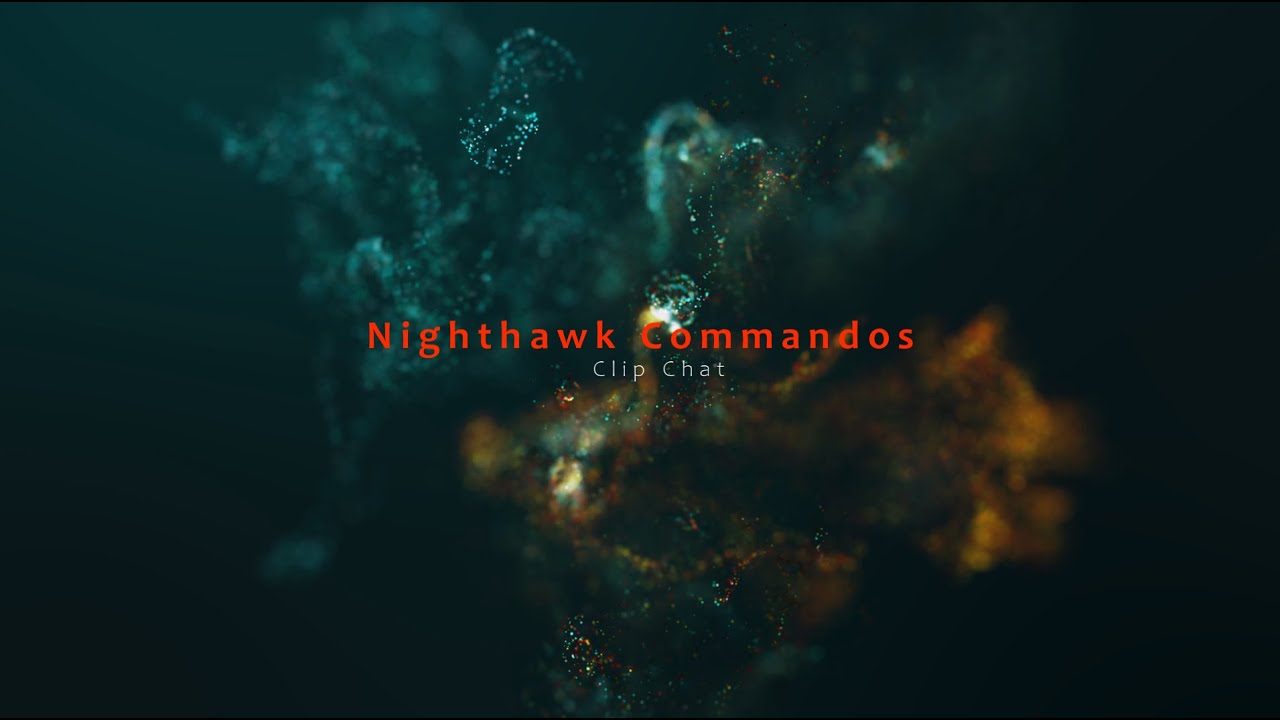 Nighthawk Commandos Clip Chat #1 - YouTube