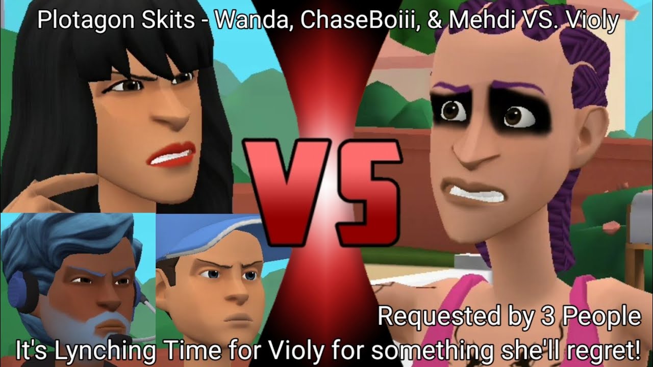 Plotagon Skits - Wanda, ChaseBoiii, & Mehdi VS. Violy - YouTube