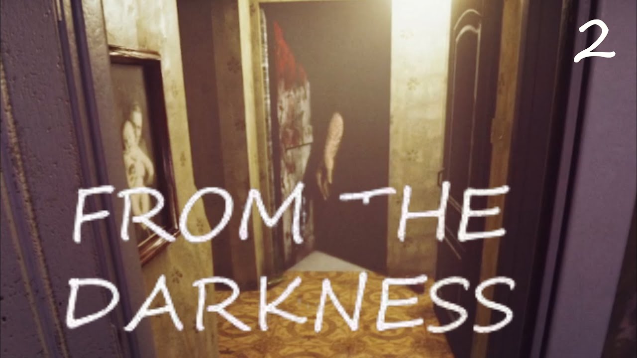 HAY MONSTRUOS EN MI CASA - From The Darkness - YouTube