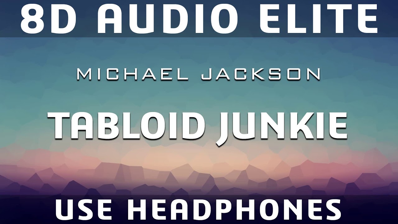 Michael Jackson - Tabloid Junkie |8D Audio Elite| [REQUEST] - YouTube
