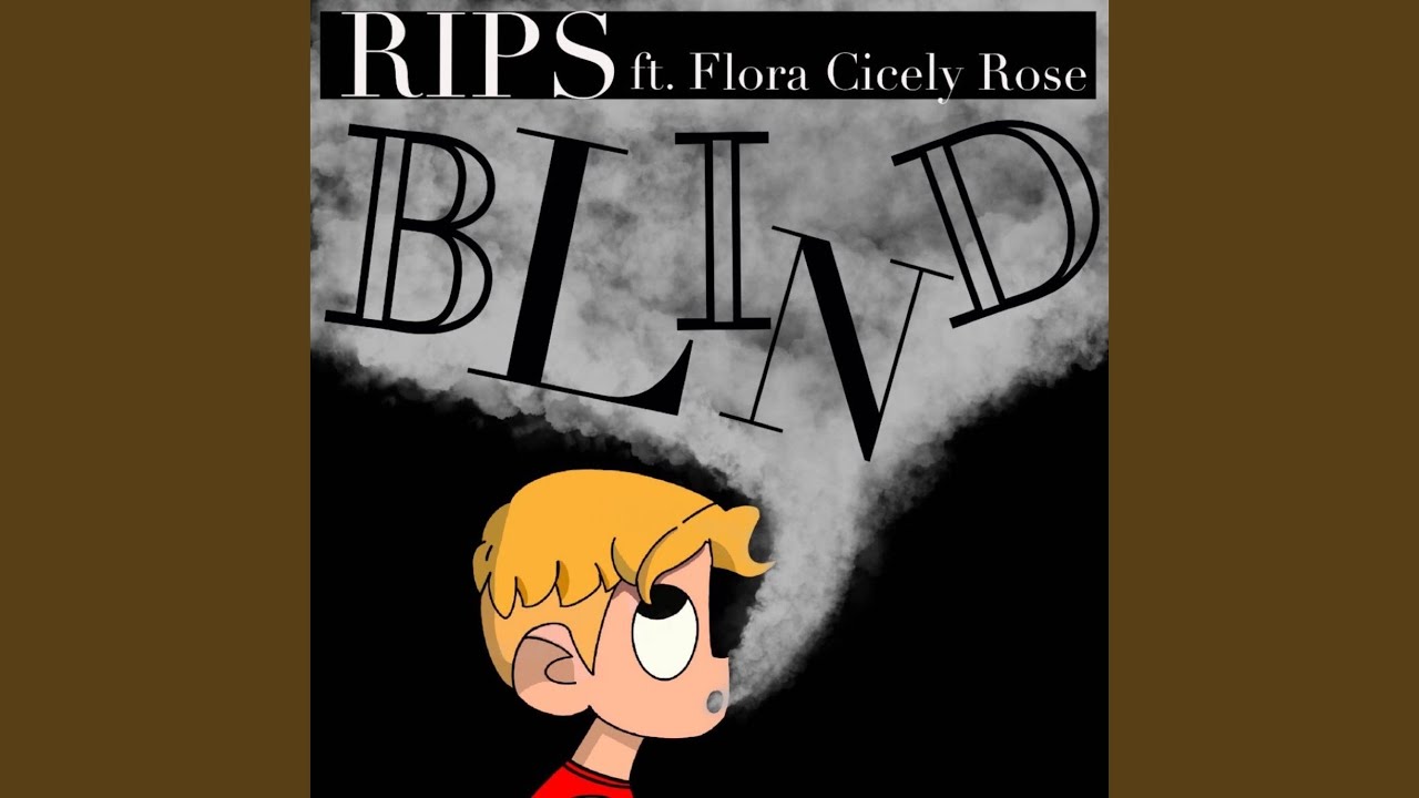 Blind (feat. Flora Cicely Rose) - YouTube