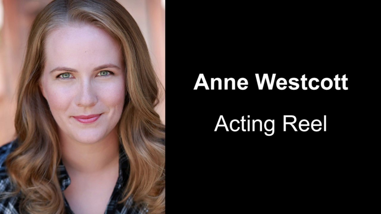 Anne Westcott Acting Reel 2 - YouTube