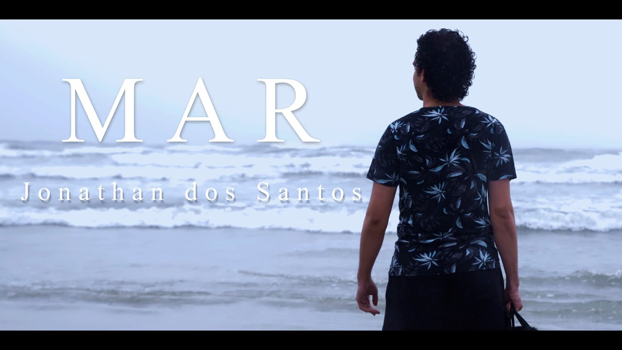 Jonathan Dos Santos - Mar (Versão de Single) - YouTube