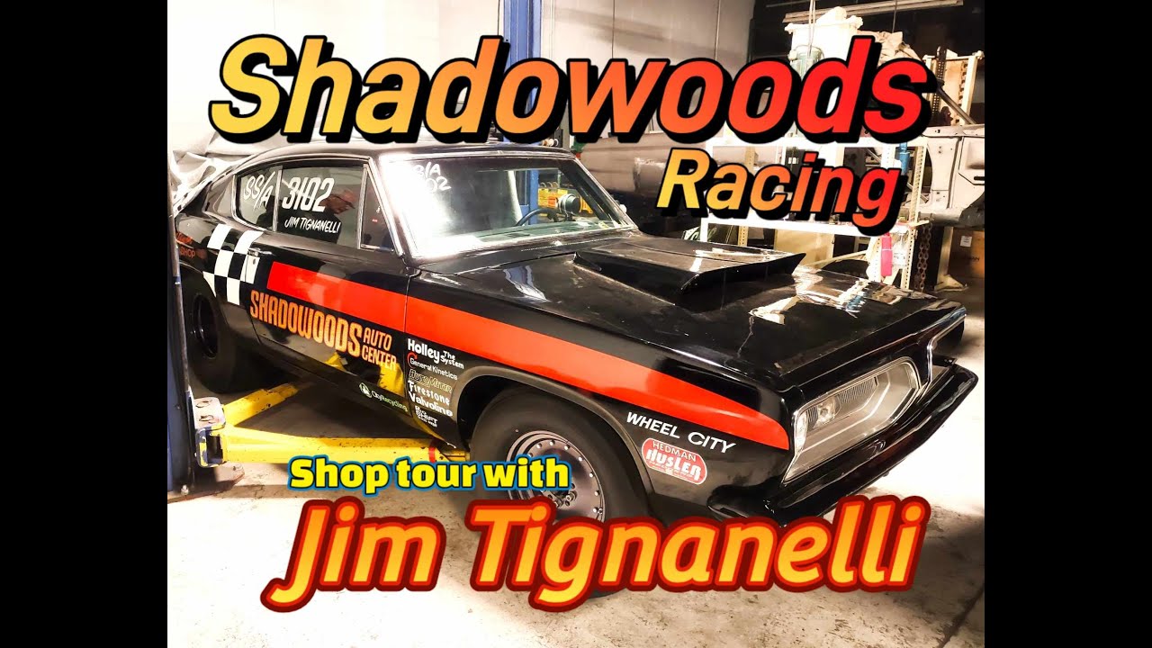 Shadowoods Racing, shop tour with, Jim Tignanelli. - YouTube