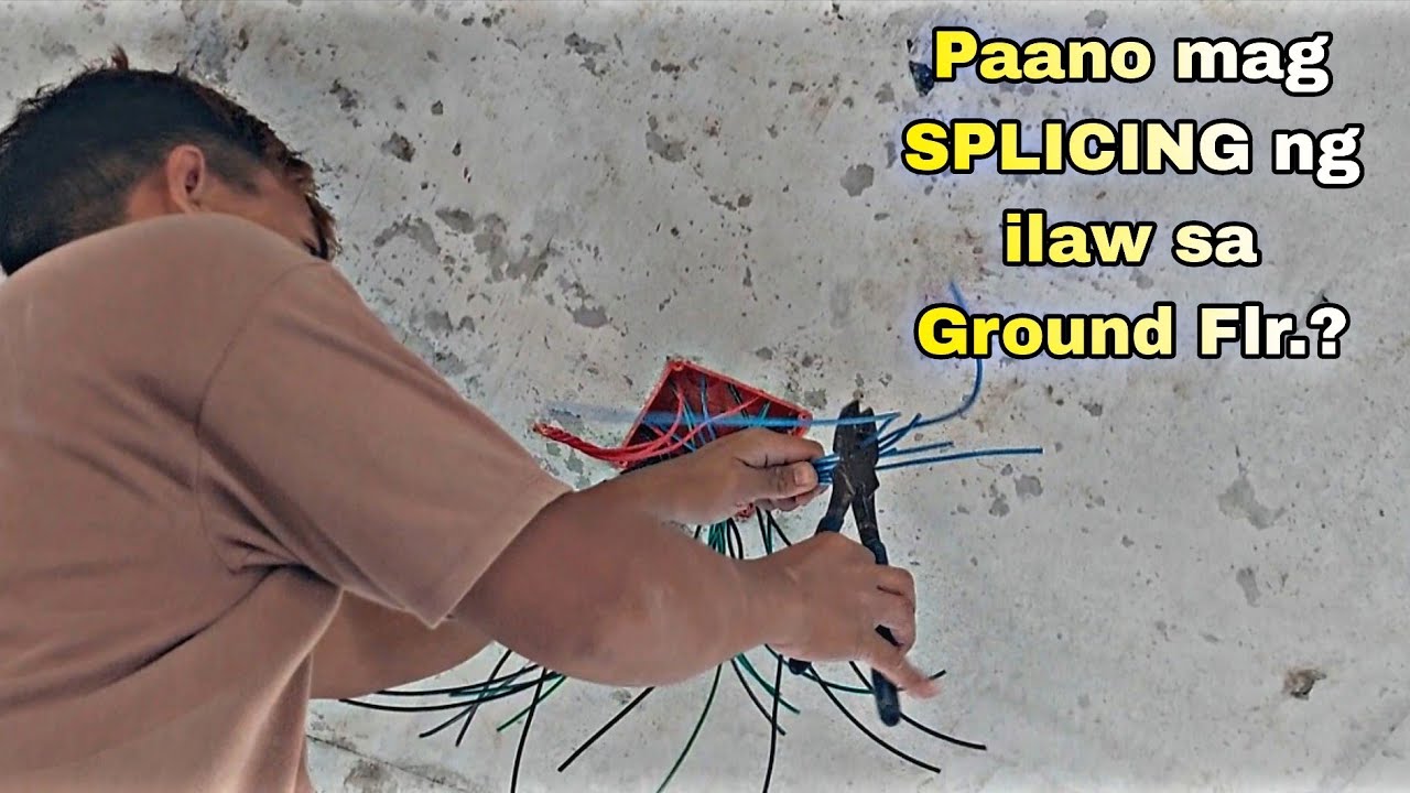 Paano mag SPLICING ng ilaw sa Ground Flr.? - YouTube