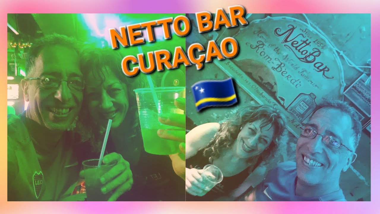 NETTO BAR, CURAÇAO 🇨🇼 - YouTube