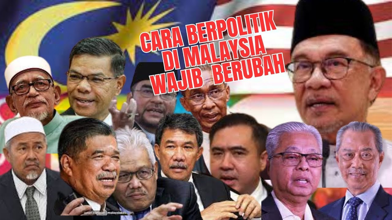 Cara Berpolitik Di Malaysia WAJIB BERUBAH - YouTube