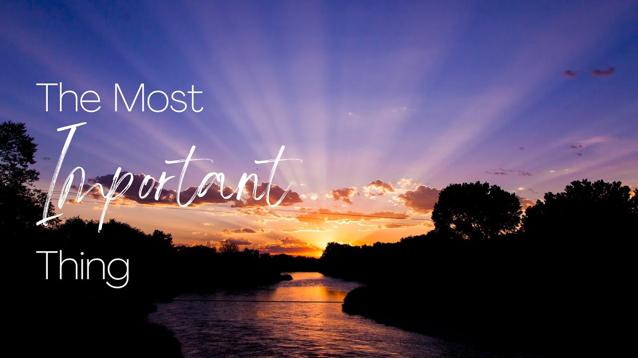 The Most Important Thing - Pastor Zach Tillman | 9/3 - YouTube