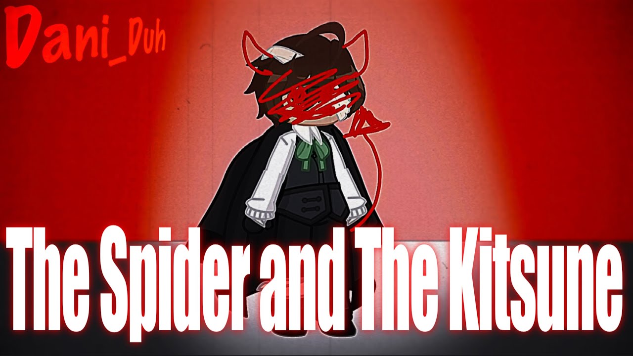 The Spider and The Kitsune | M&M dazai |🧋| - YouTube