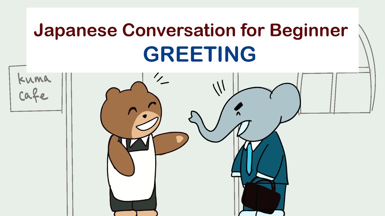 Japanese language learning /conversation for Beginner / Greeting ...