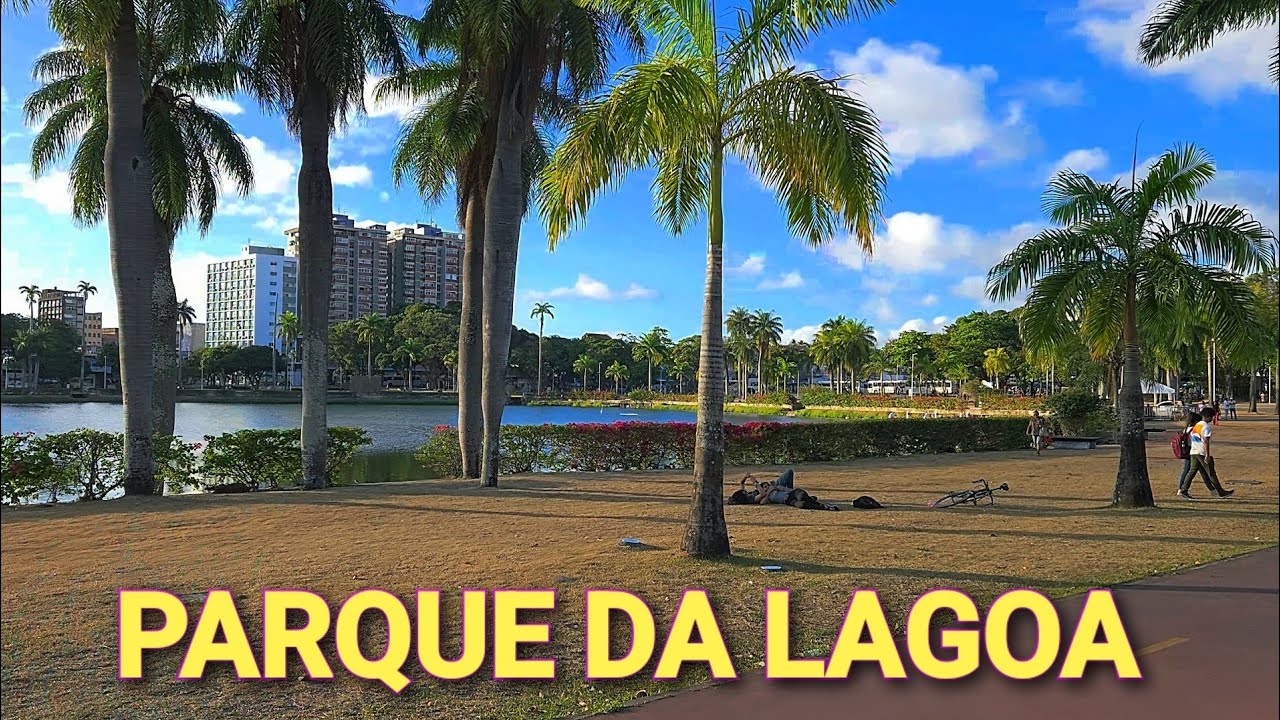 PARQUE DA LAGOA - CENTRO | JOÃO PESSOA - PARAÍBA - BRASIL - YouTube