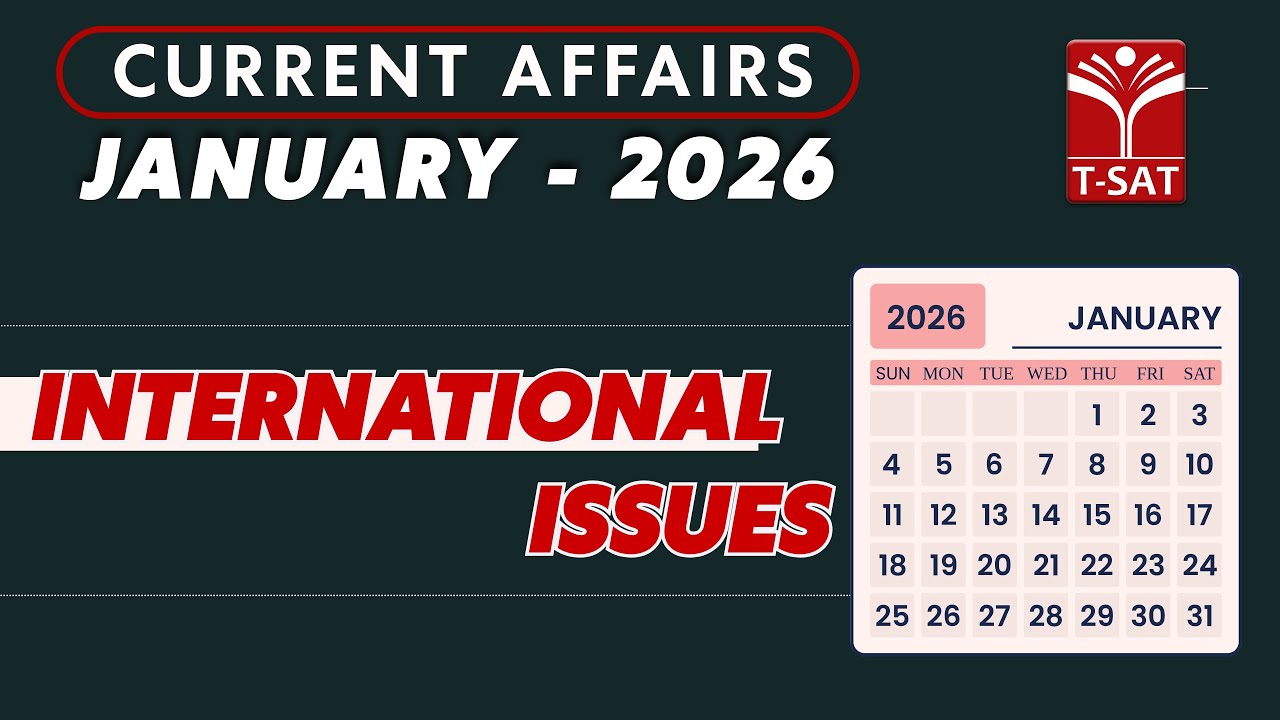 Current Affairs - International Issues (January - 2026) | T-SAT - YouTube