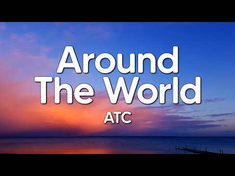 ATC - Around The World (Lyrics) | La La La La La