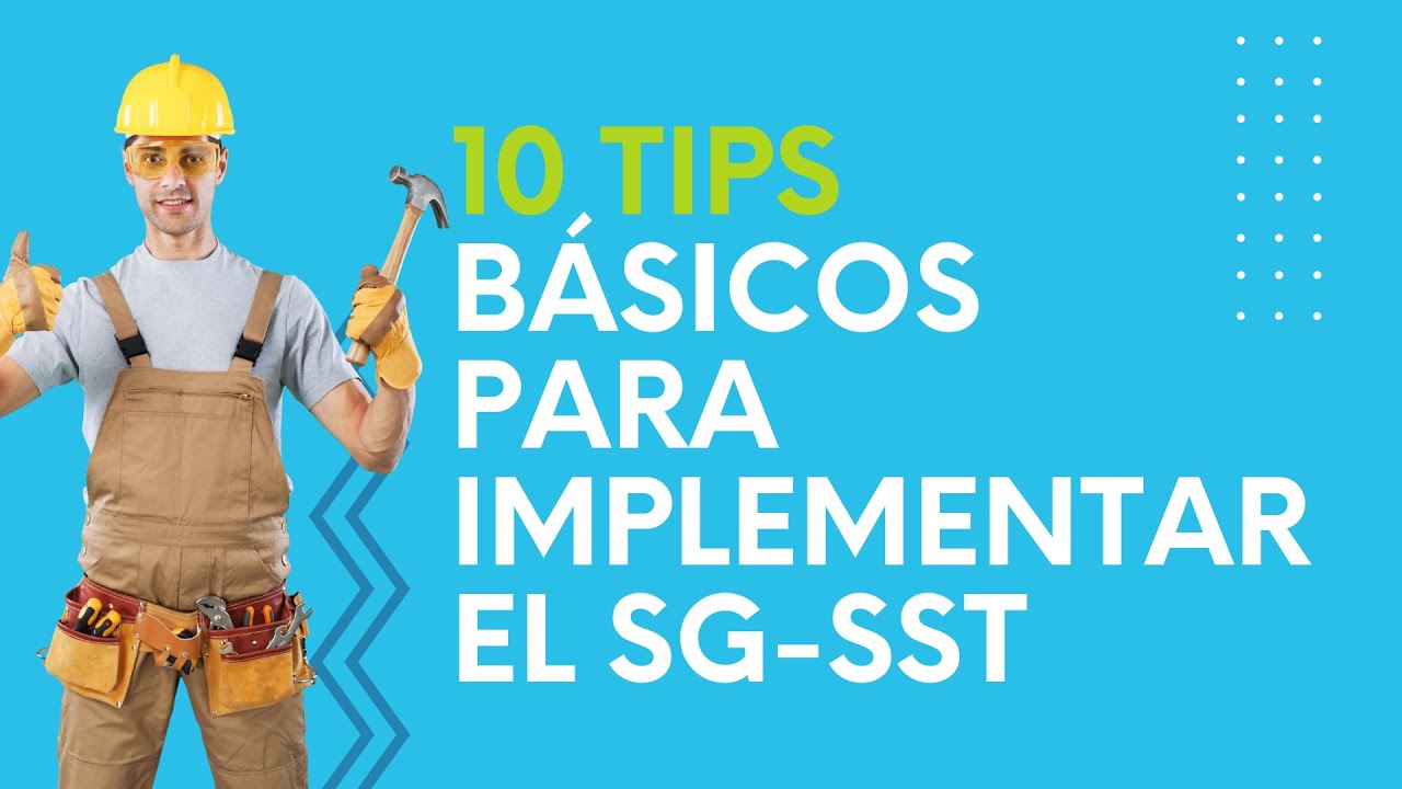 10 Tips básicos para Implementar el SG-SST - Webinar - YouTube