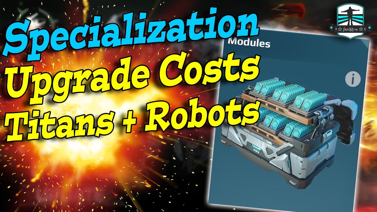 Module Specialization - How Much It Cost To Upgrade Your Titan And ...