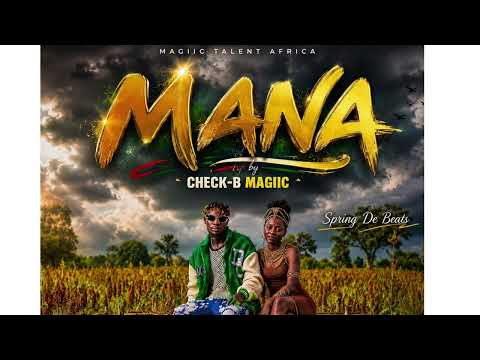MANA (Osiru Iye Engalata) - Check B Magic 