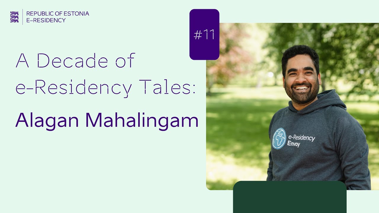 A Decade of e-Residency Tales #11: Alagan Mahalingam, Rootcode's ...