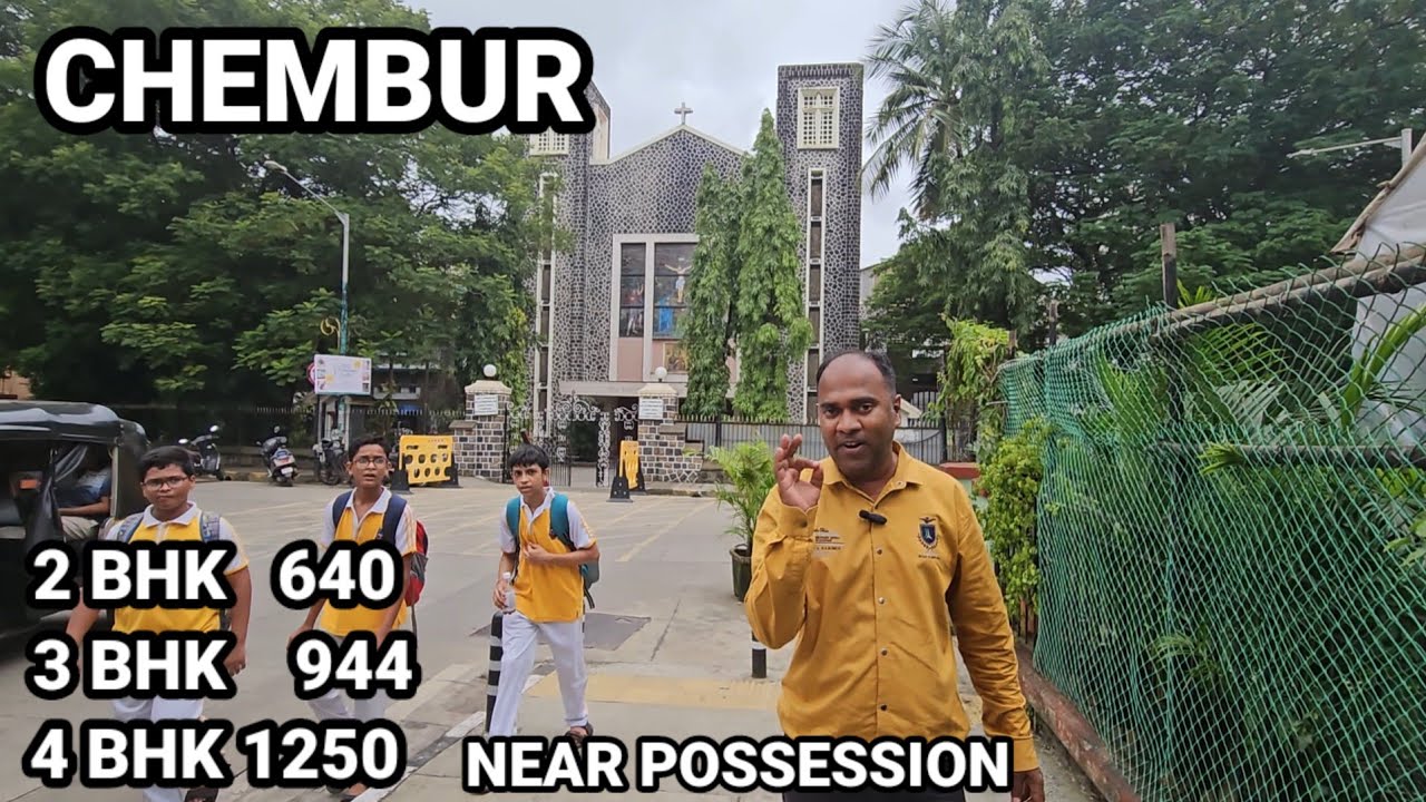 | CHEMBUR | 2BHK - 640 | 3BHK - 944 | NEAR POSSESSION NEAR OLPS CHURCH ...