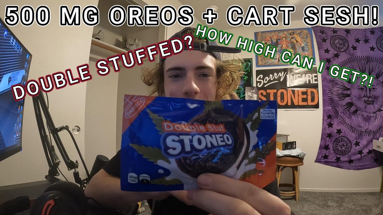 500MG OREOS + CART SESH! (Stoneo) - YouTube