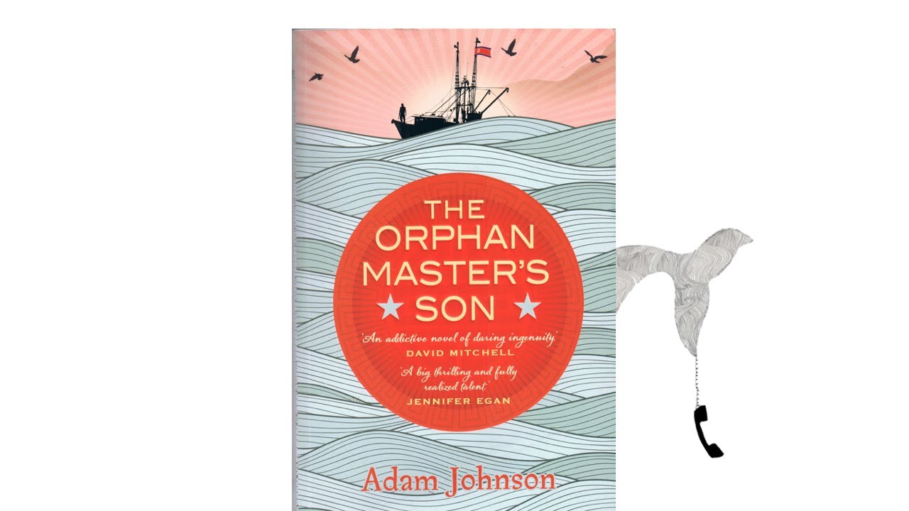 The Orphan Master's Son by Adam Johnson - YouTube