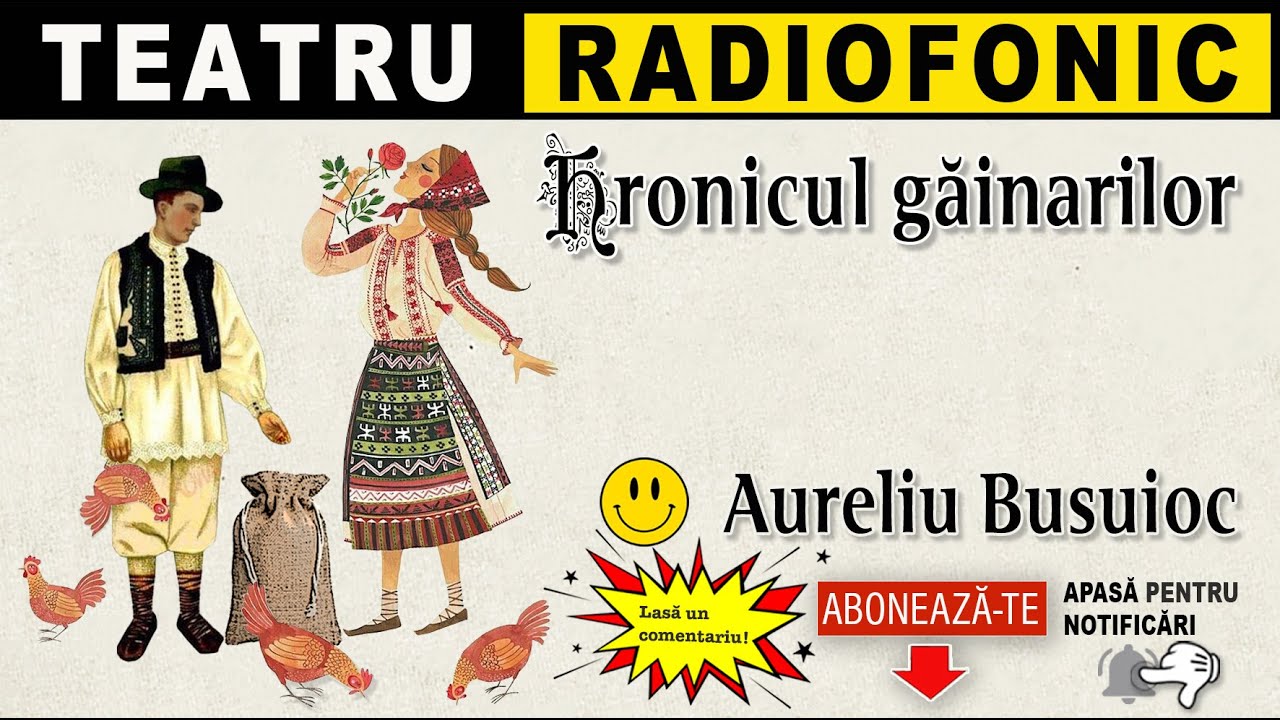Aureliu Busuioc - Hronicul gainarilor | Teatru radiofonic - YouTube
