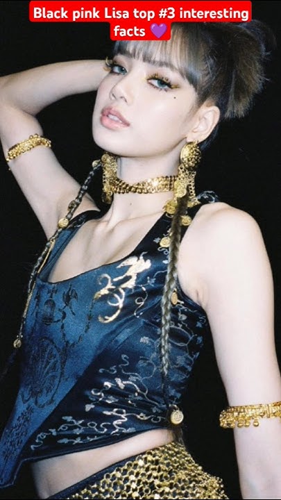 Black pink Lisa top 3 interesting facts 🤯 #shorts #short #ytshorts # ...