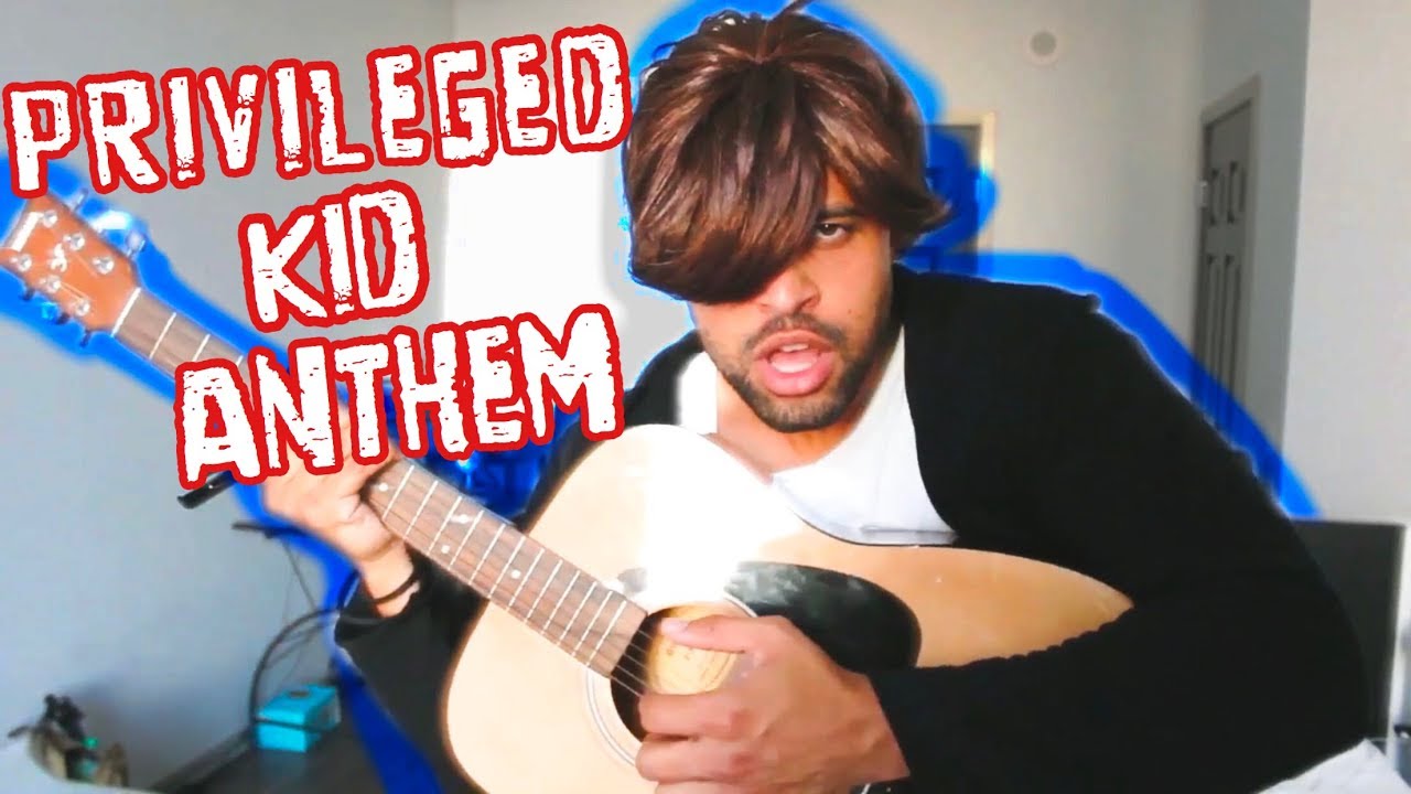 PRIVILEGED KID ANTHEM | Comedy Skit - YouTube