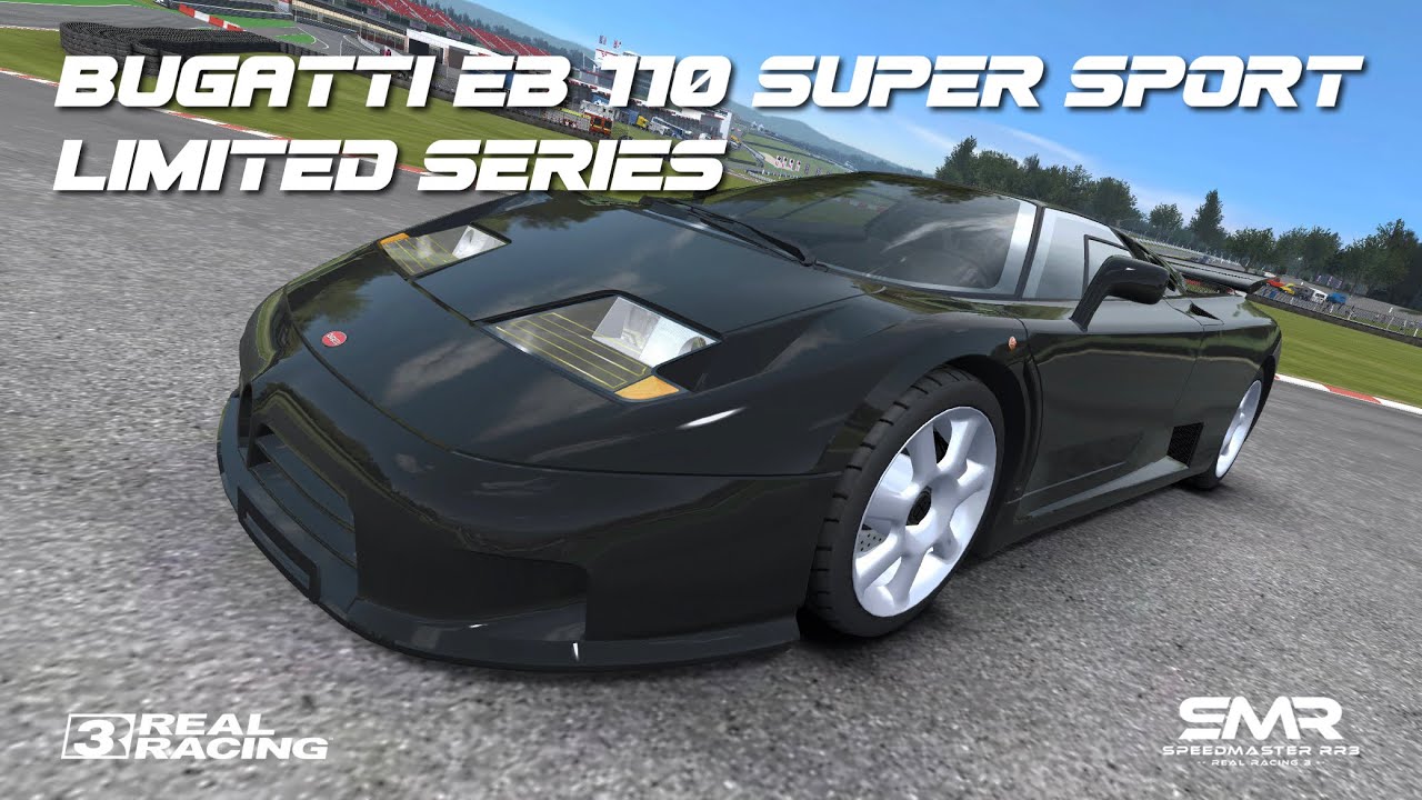 Real Racing 3 Bugatti EB 110 Super Sport Championship Required PR ...