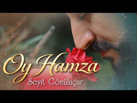 Seyit Gönülaçar – Oy Hamza | (Cover)Çalışması