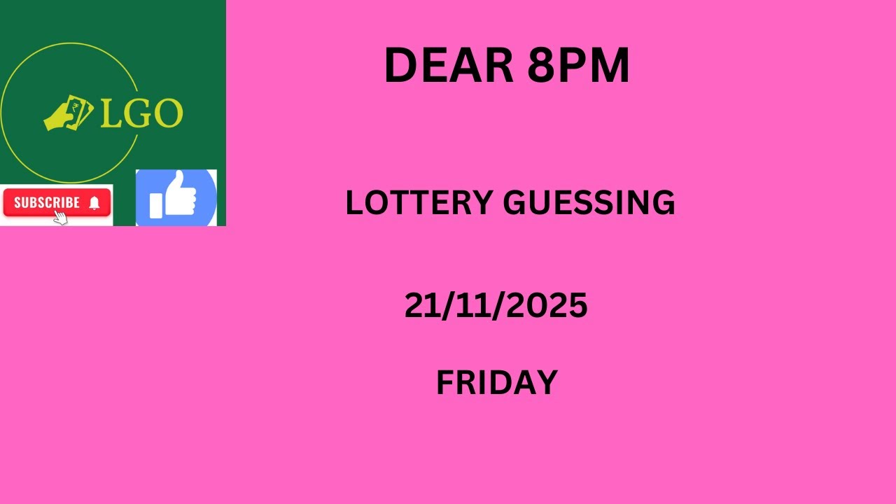 DEAR 8PM Guessing today I 21/11/2025 @Lottery guessing only - YouTube