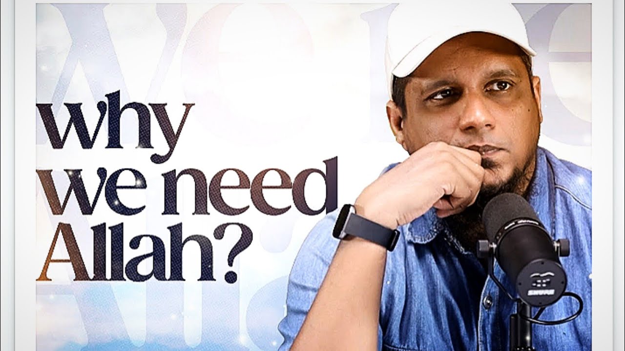 Why do we need ALLAH|Muhammad Ali - YouTube