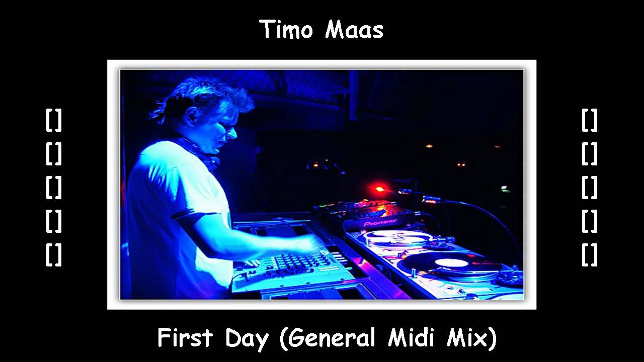 Timo Maas - First Day (General Midi remix) - YouTube