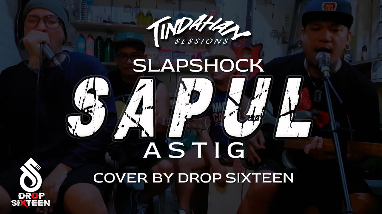 Sapul (Astig) - Slapshock | Drop Sixteen Cover - YouTube