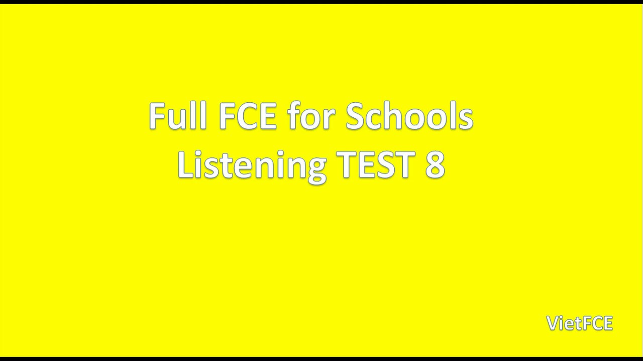 FCE for Schools Listening Test 8 with answers - YouTube