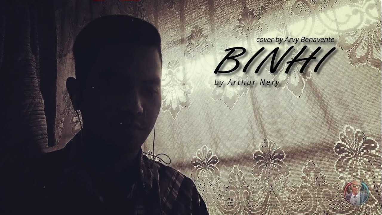 BINHI - Arthur Nery // Arvy Benavente COVER - YouTube