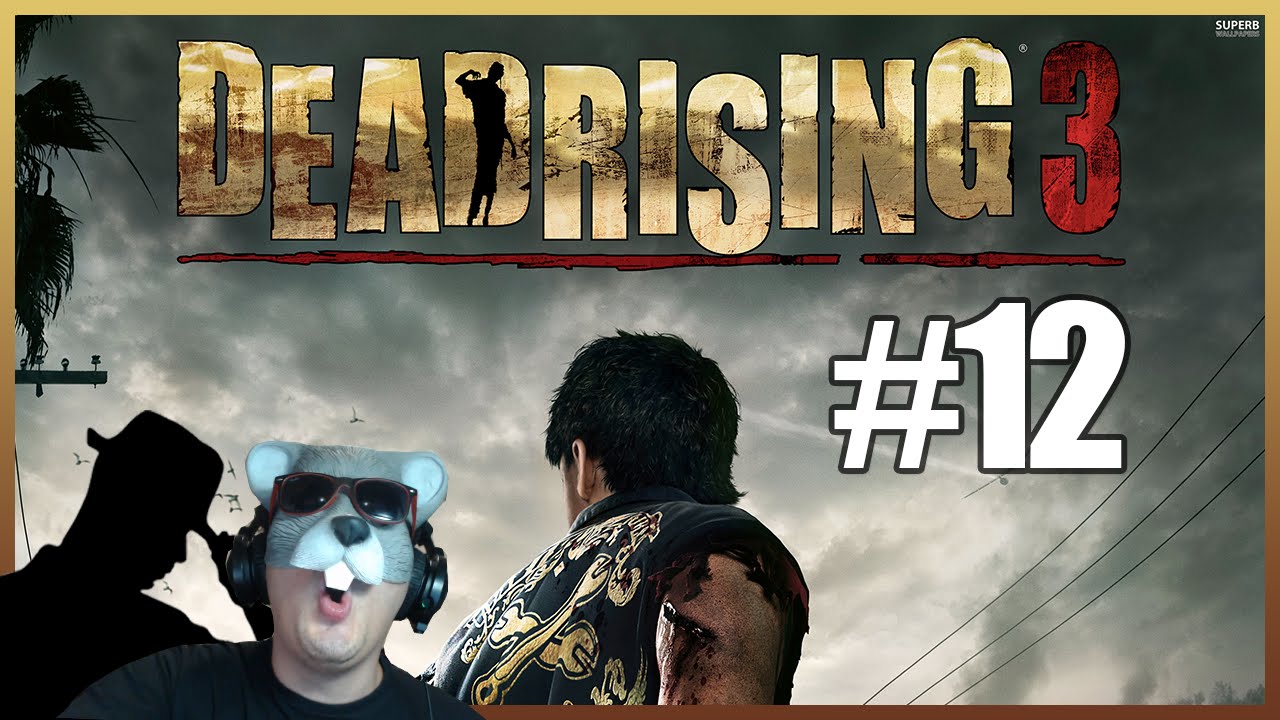 É TUDO CULPA DA ALEJANDRA! - Dead Rising 3 | Parte 12 - YouTube