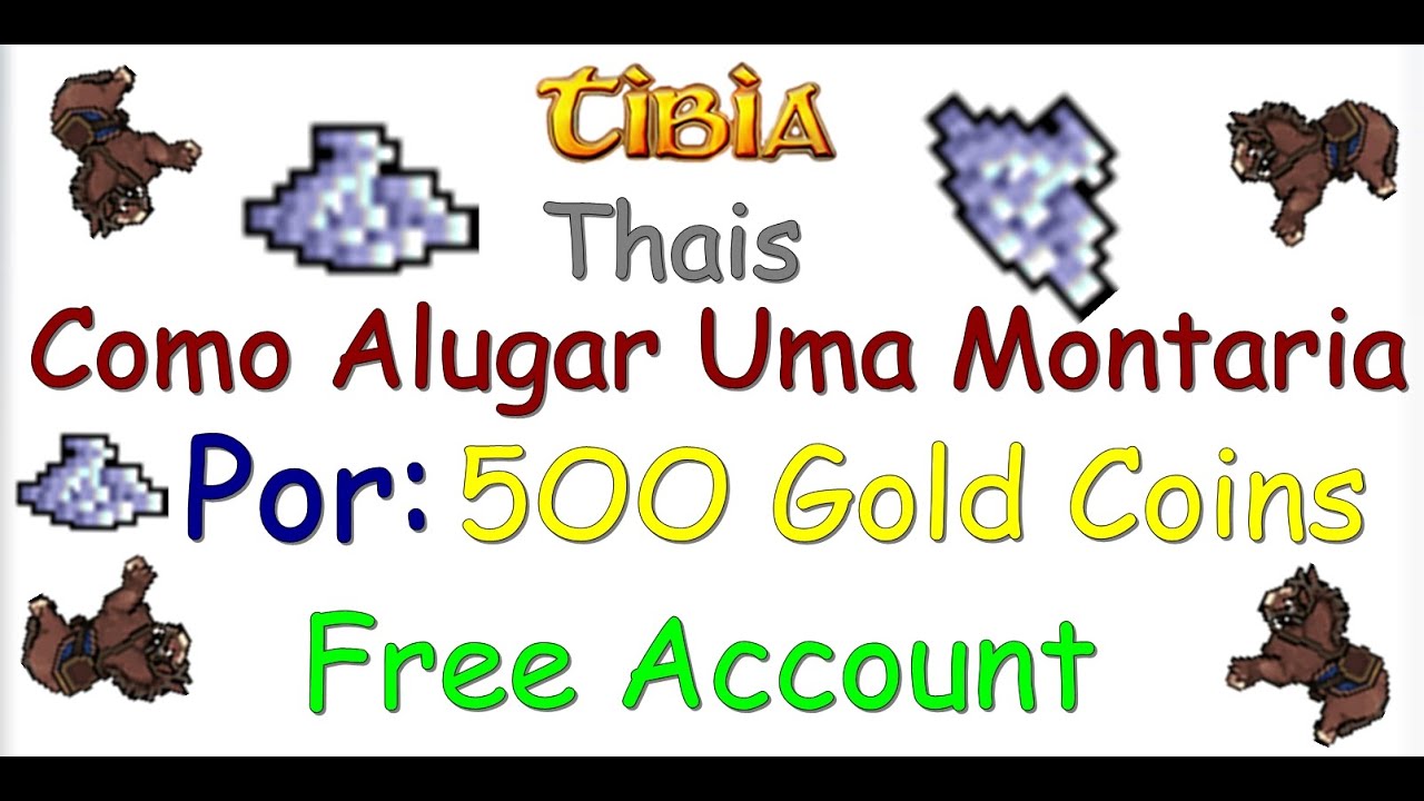 [Tibia] Thais - Como Alugar Uma Montaria Por 500 Gold Coins Free ...