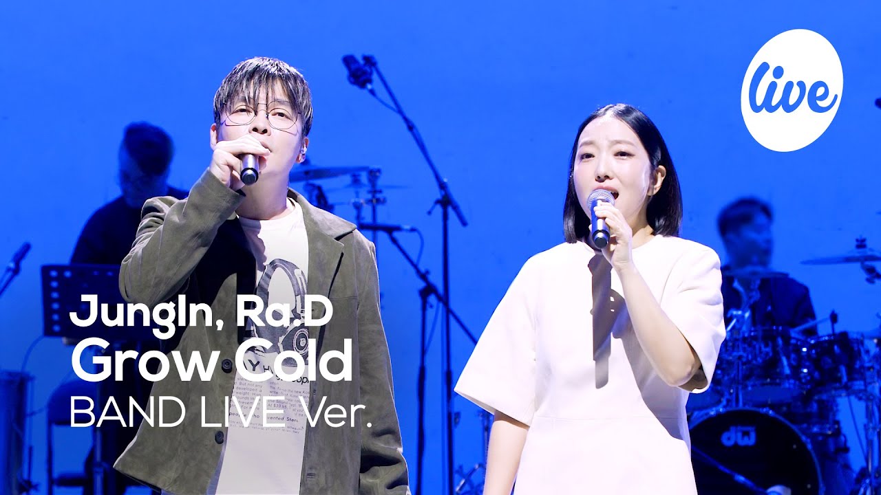 [4K] 정인, 라디(JungIn, Ra.D) “차가워질거야(Grow Cold)” Band LIVE 1980 동갑내기표 발라드 ...