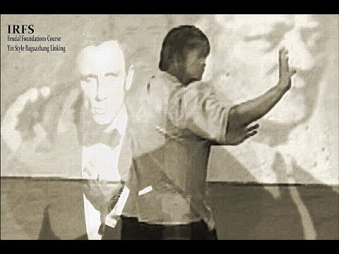 Baguazhang - IRFS Feudal Foundations Course