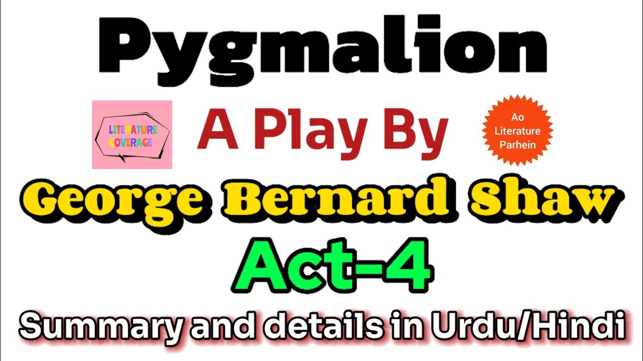 Pygmalion play by George Bernard Shaw summary, details and analysis of ...