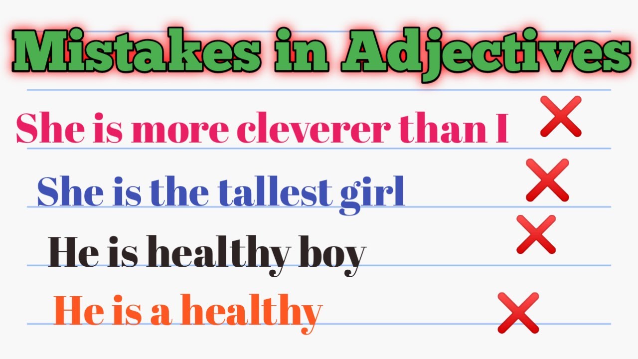 Errors in degrees of adjective | Mistakes with adjectives |Rules of ...
