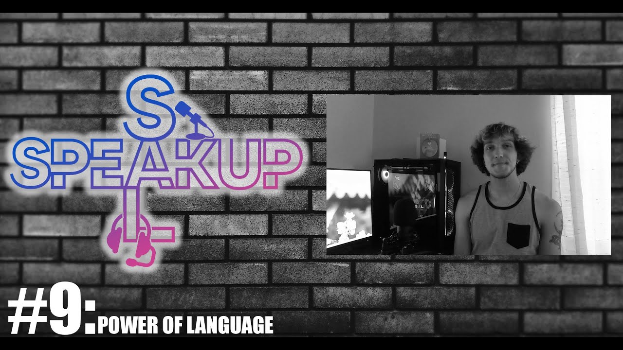 #9: Power of Language (Speak Up Sal) - YouTube