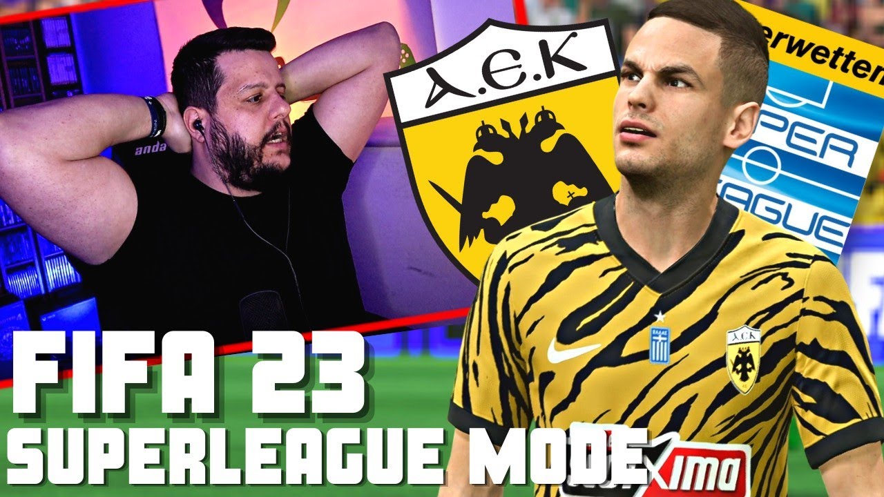 ΟΛΑ τα ΤΡΕΛΑ στην ΑΕΚ γίνονται!! | FIFA 23 GREEK SUPERLEAGUE MODE - YouTube