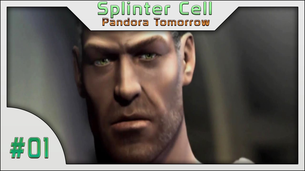 Splinter Cell Pandora Tomorrow #01 - Sam is back ~ [Let's Play│German ...